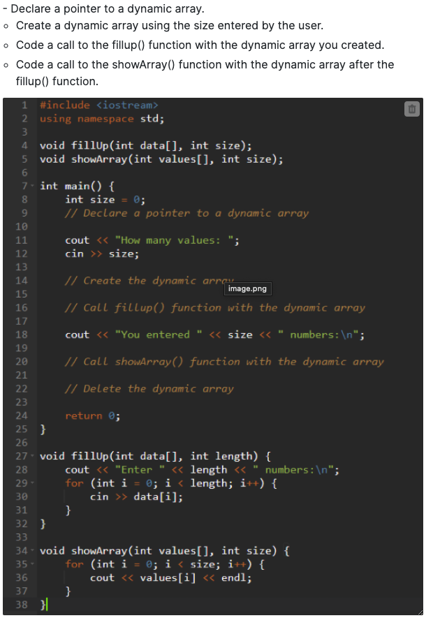 Solved - Declare a pointer to a dynamic array. o Create a | Chegg.com