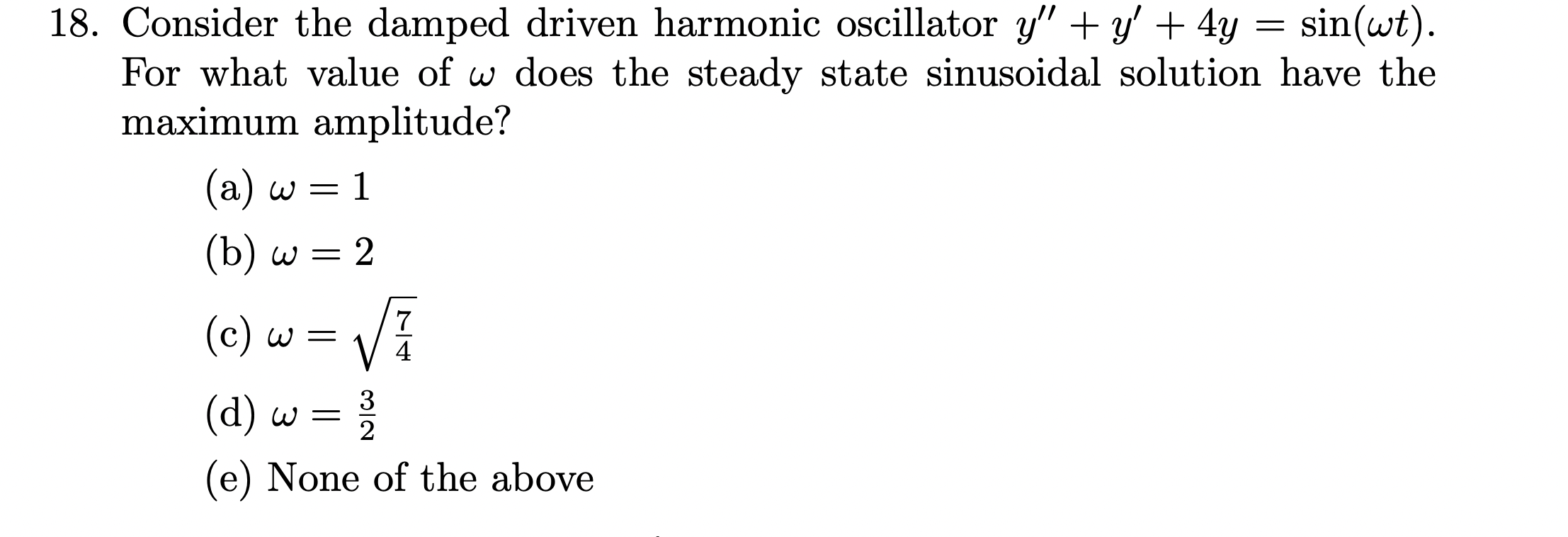 Solved 8. Consider the damped driven harmonic oscillator | Chegg.com