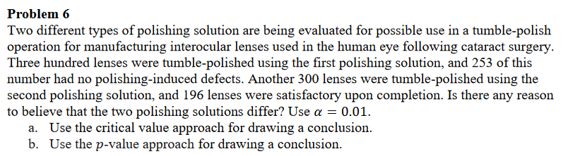 Solved Problem 6 Two different types of polishing solution | Chegg.com