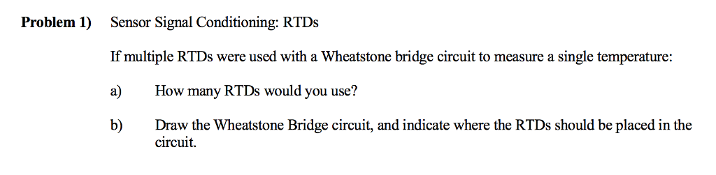 Solved Sensor Signal Conditioning: RTDs If multiple RTDs | Chegg.com
