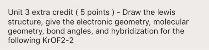 Solved Unit 3 extra credit (5 points ) - Draw the lewis | Chegg.com