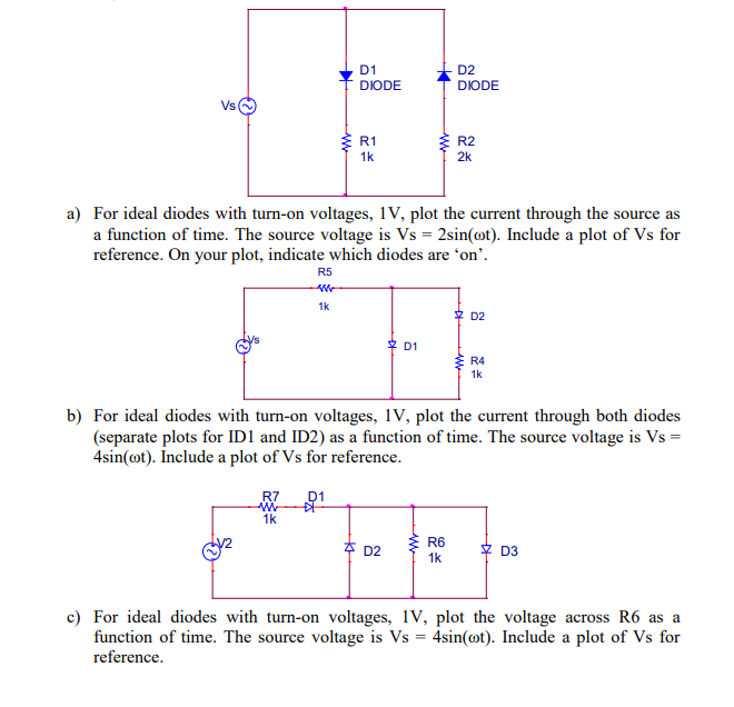 Solved D1 DIODE DIODE Vs R1 1k R2 12k a) For ideal diodes | Chegg.com