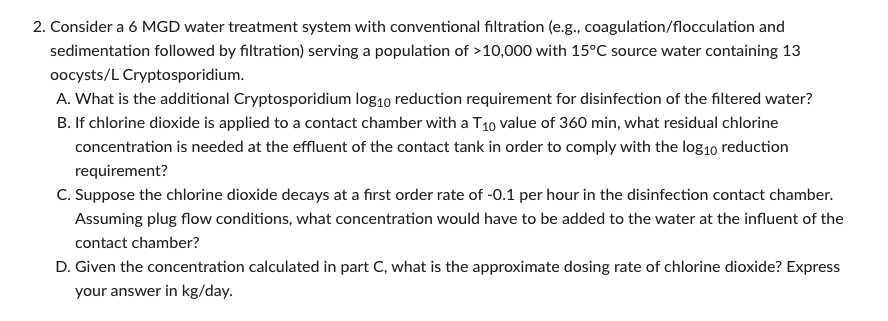 2. Consider a 6 MGD water treatment system with | Chegg.com