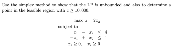 Solved Use the simplex method to show that the LP is | Chegg.com