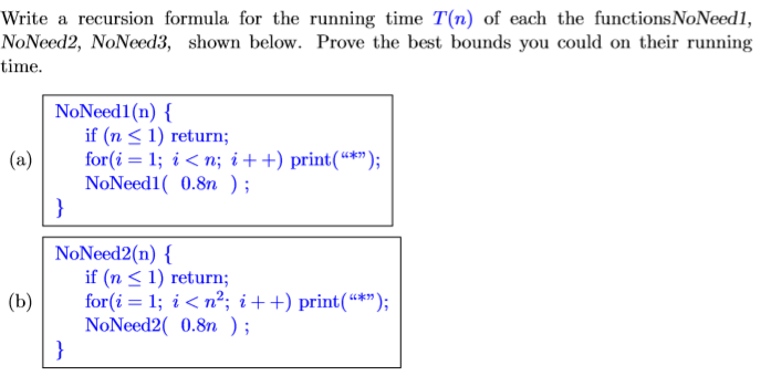 Solved recursion formula for the running time T(n) of each | Chegg.com
