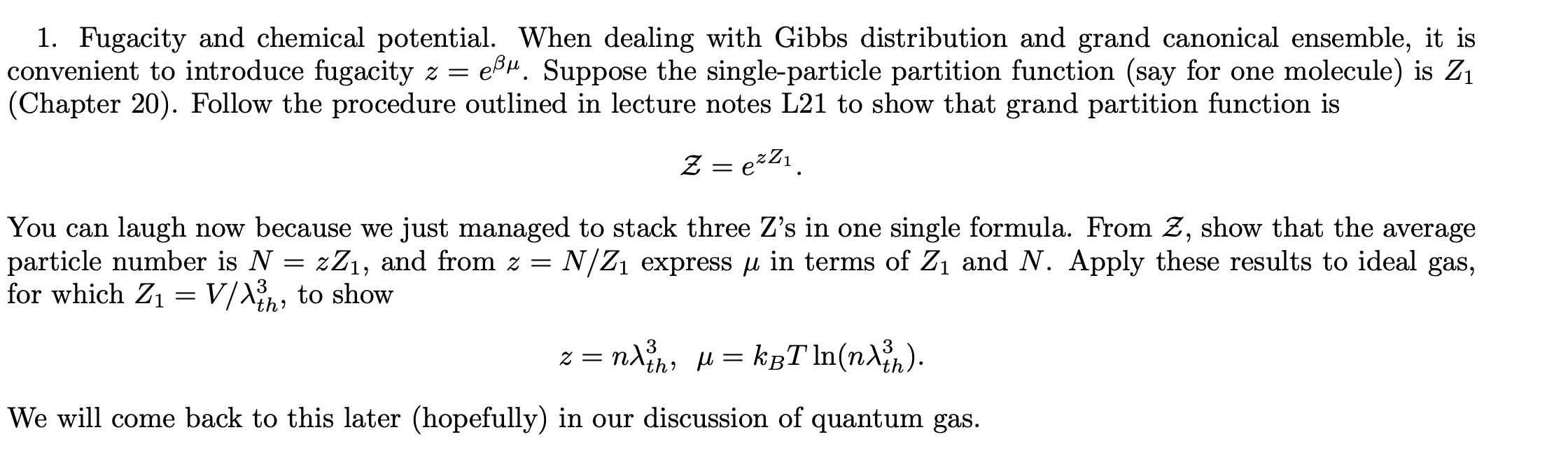 Solved 1. Fugacity and chemical potential. When dealing with | Chegg.com
