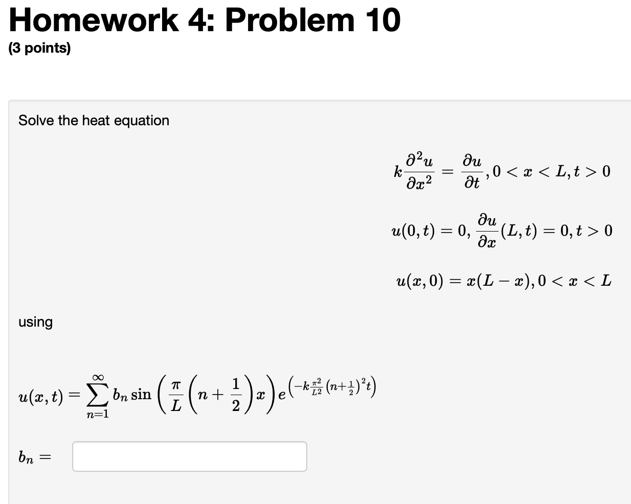 Solved Homework 4: Problem 10 (3 points) Solve the heat | Chegg.com