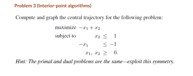 Solved Problem 3 Interior Point Algorithms Compute And 