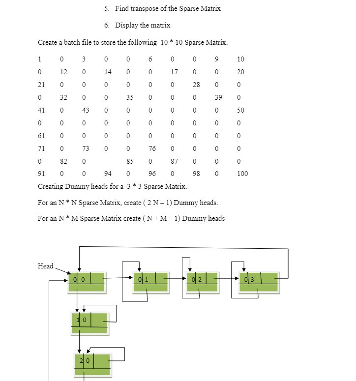 Solved Create a batch file to store the following 10∗10 | Chegg.com