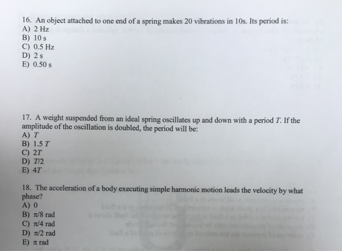 Solved 16. An object attached to one end of a spring makes | Chegg.com
