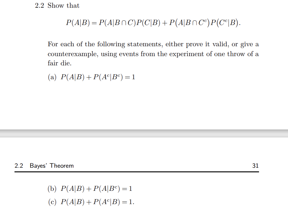 Solved 2.2 Show that P(A∣B)=P(A∣B∩C)P(C∣B)+P(A∣B∩Cc)P(Cc∣B). | Chegg.com
