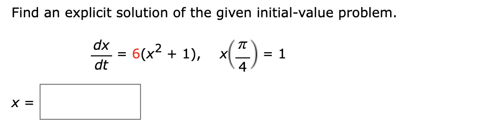 Solved Find an explicit solution of the given initial-value | Chegg.com