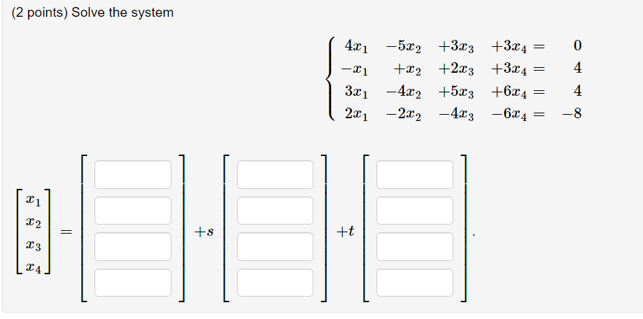 Solved (2 points) Solve the system | Chegg.com