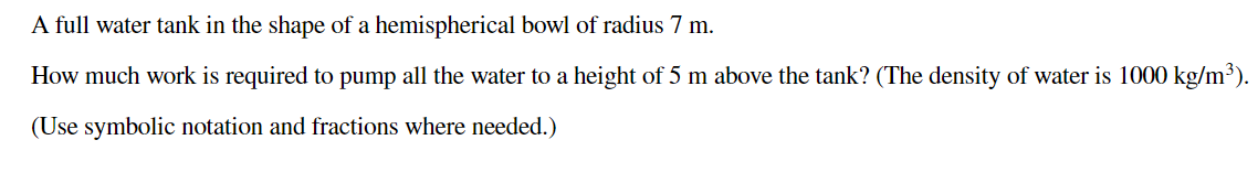 A full water tank in the shape of a hemispherical | Chegg.com