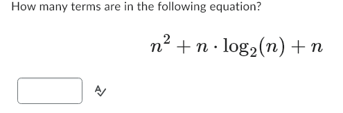 Solved using Big-O notation How many terms are in the | Chegg.com