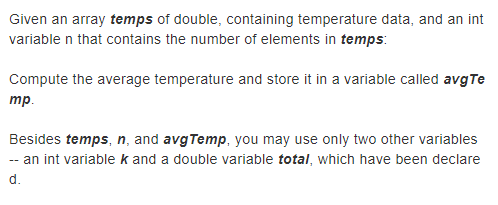 Solved Given an array temps of double, containing | Chegg.com
