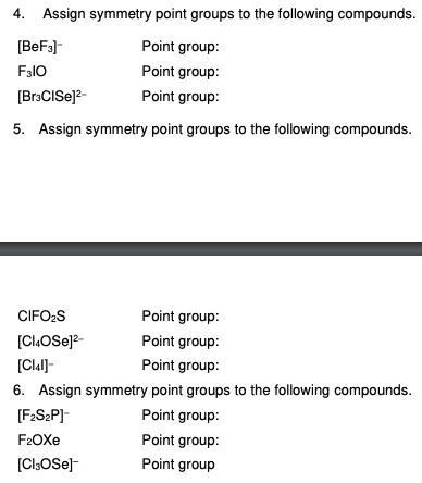Solved 4. Assign symmetry point groups to the following | Chegg.com