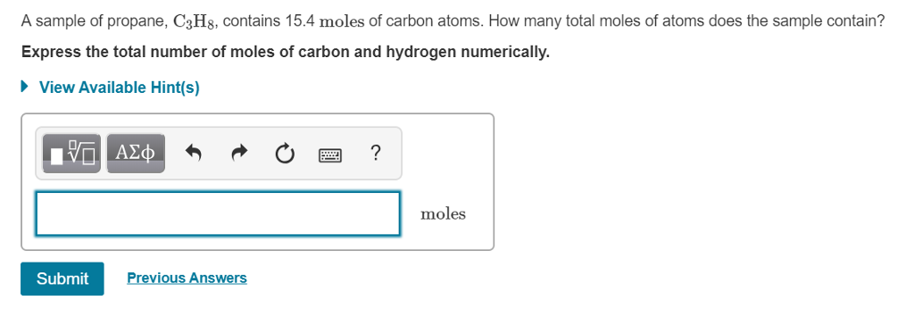 Solved A sample of propane, C3H8, contains 15.4 moles of | Chegg.com