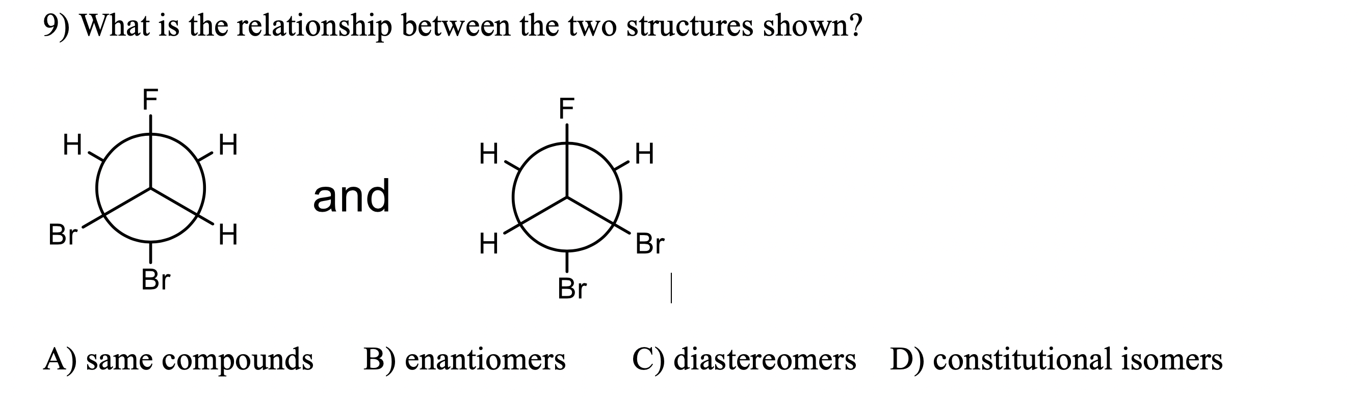 Solved 9) What is the relationship between the two | Chegg.com
