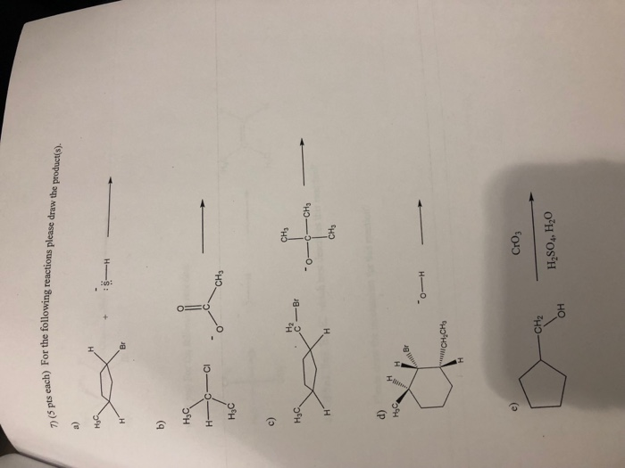 Solved For the following reactions please draw the | Chegg.com