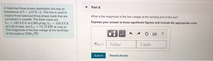 Solved Part A A balanced three-phase distribution line has | Chegg.com