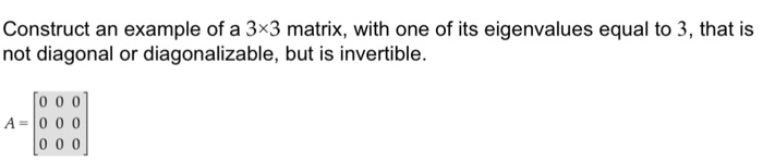 Solved Construct an example of a 3 times e matrix, with one | Chegg.com
