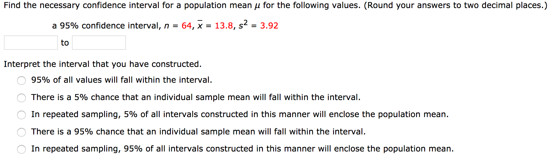 Solved Find the necessary confidence interval for a | Chegg.com