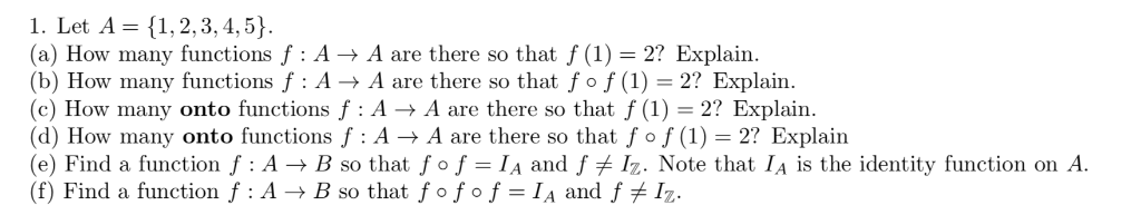Solved 1. Let A- (1,2,3,4,5) (a) How many functions f : A → | Chegg.com