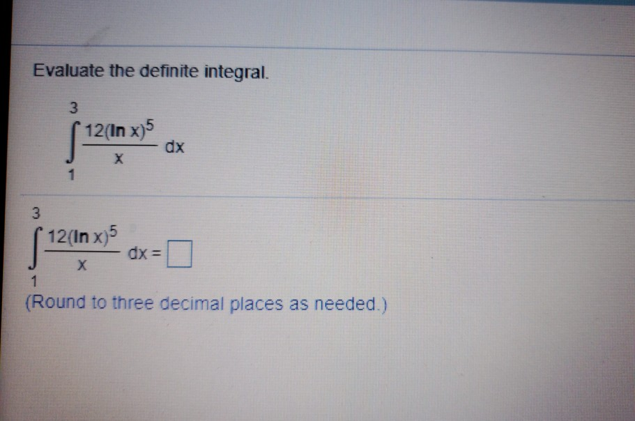 Solved evaluate the definite integral integrate 12(ln x)^5 | Chegg.com