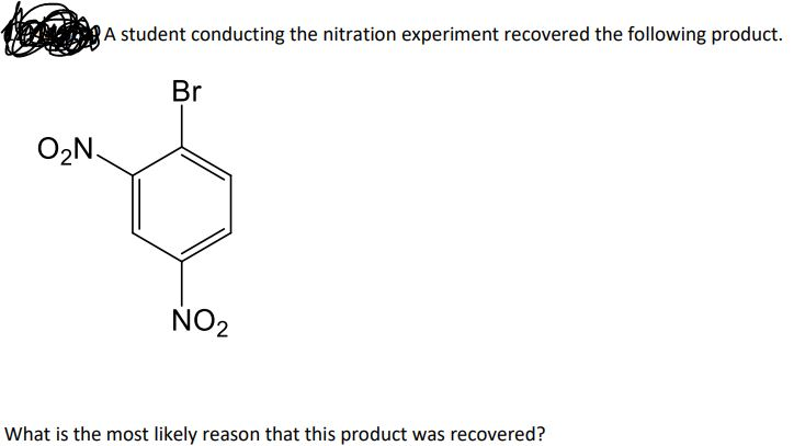 Solved W 3 A student conducting the nitration experiment | Chegg.com