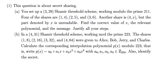 Solved (1) This question is about secret sharing. (a) You | Chegg.com