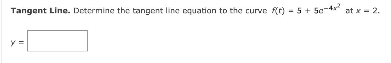 Solved Tangent Line. Determine the tangent line equation to | Chegg.com