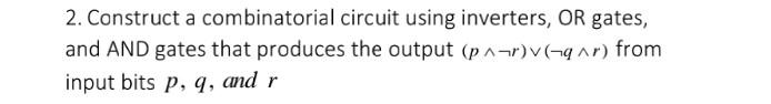 Solved 2 Construct A Combinatorial Circuit Using Inverters 0174
