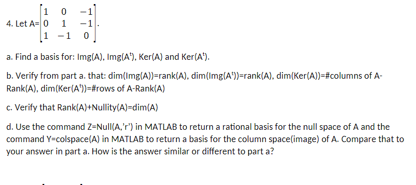 Solved 4. Let A=⎣⎡10101−1−1−10⎦⎤ a. Find a basis for: | Chegg.com