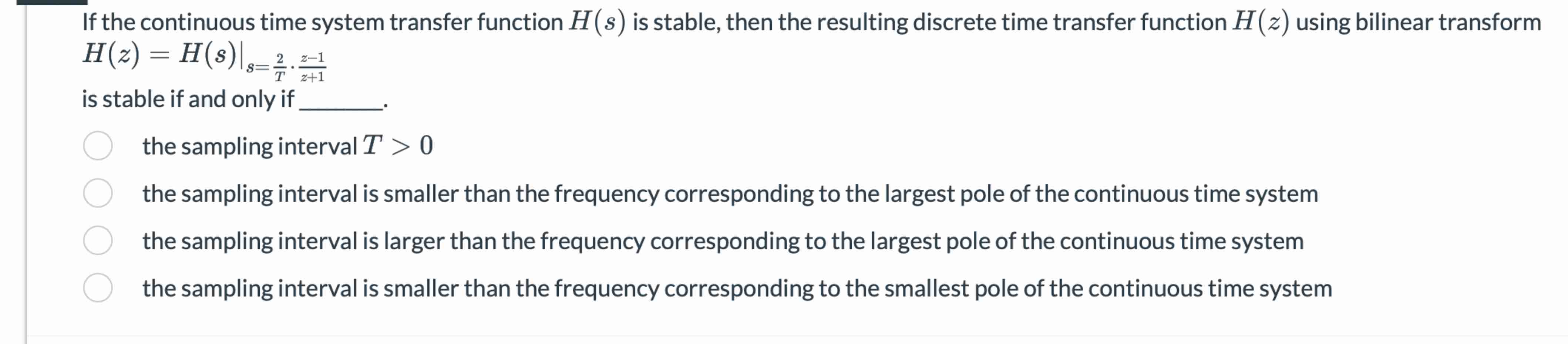 Solved If ﻿the continuous time system transfer function | Chegg.com