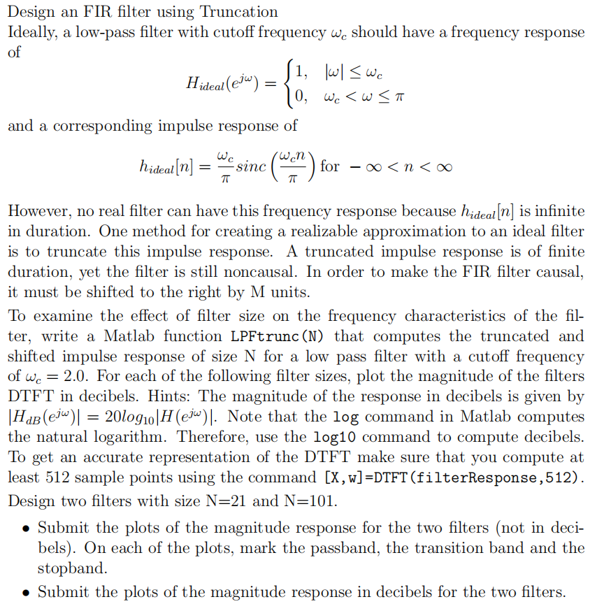 Design an FIR filter using Truncation Ideally, a | Chegg.com