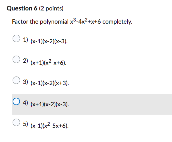 Solved Factor the polynomial x3−4x2+x+6 completely. 1) | Chegg.com