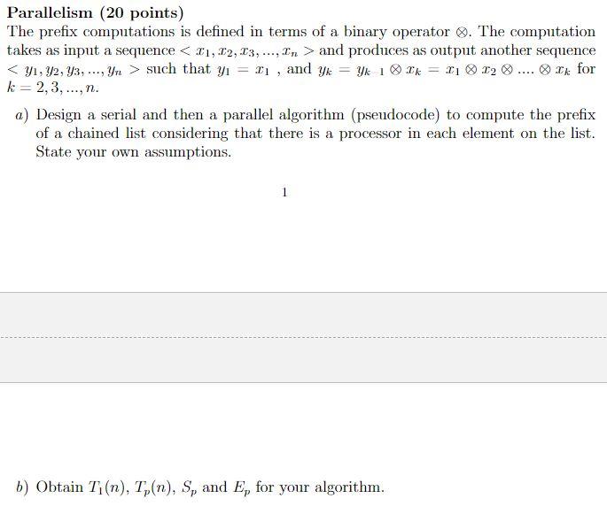Solved Parallelism (20 points) The prefix computations is | Chegg.com