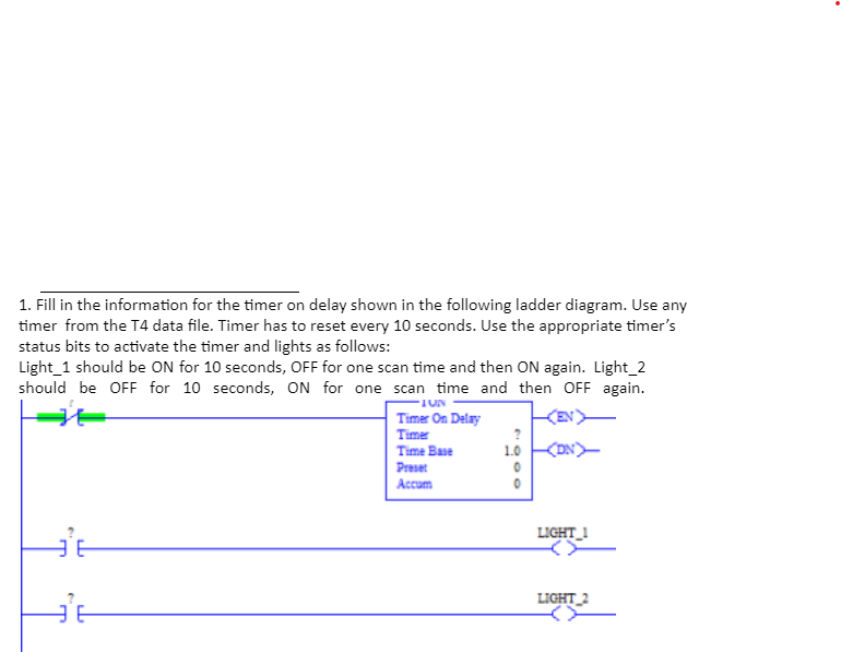 1 Fill In The Information For The Timer On Delay 