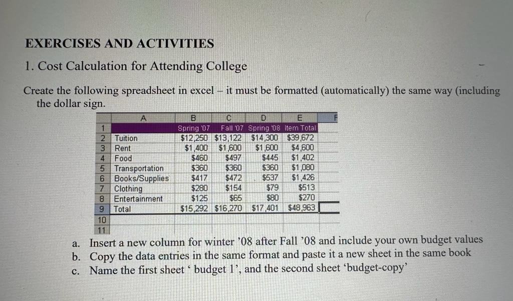 EXERCISES AND ACTIVITIES 1. Cost Calculation for | Chegg.com