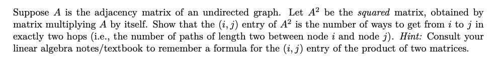 Solved Suppose A is the adjacency matrix of an undirected | Chegg.com