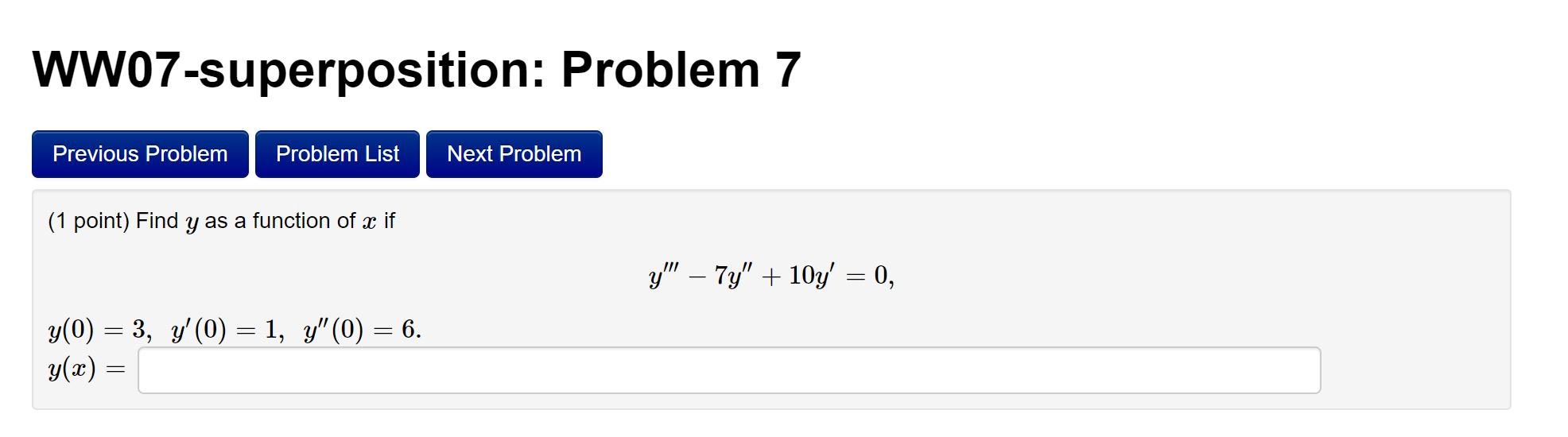 Solved WW07-superposition: Problem 7 (1 point) Find y as a | Chegg.com