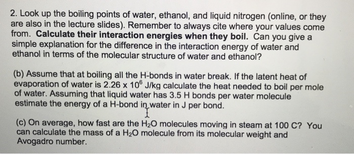 Solved 2. Look up the boiling points of water, ethanol, and | Chegg.com