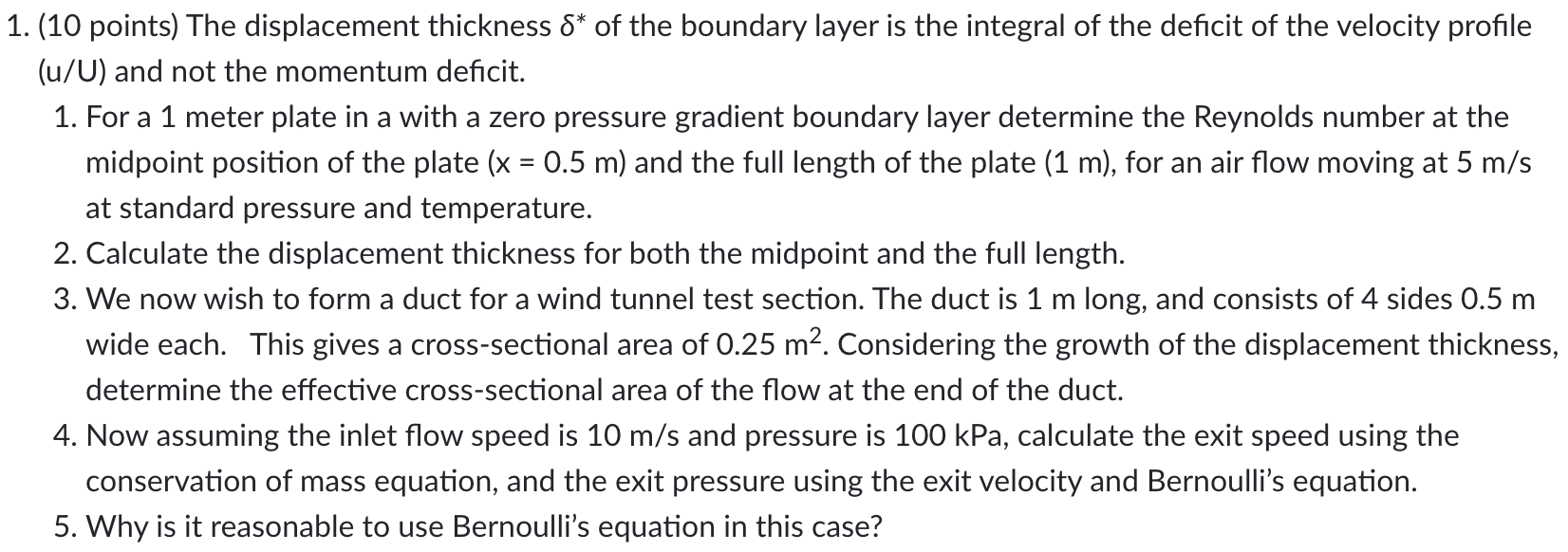 Solved = 1. (10 points) The displacement thickness S* of the | Chegg.com