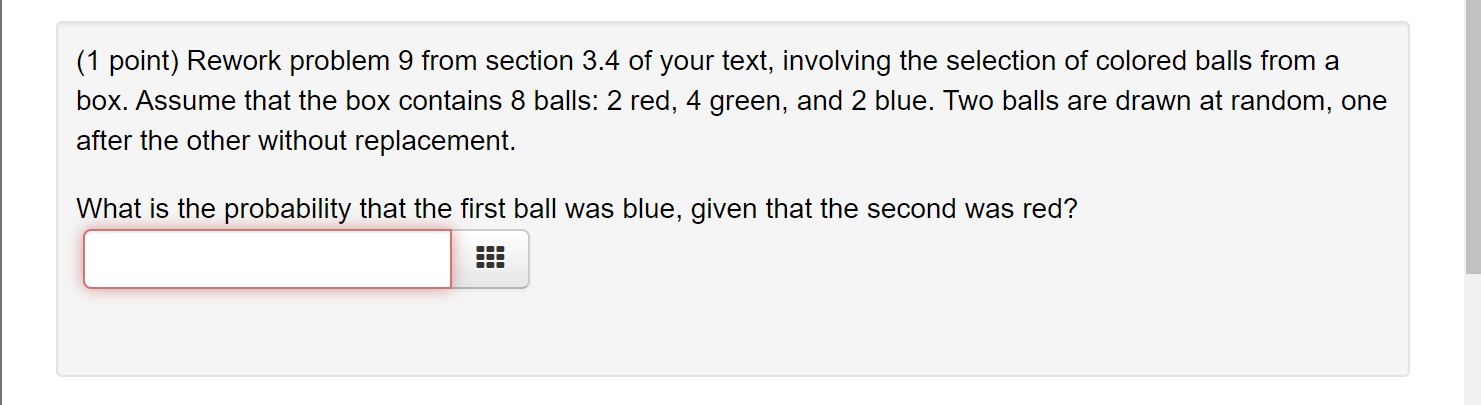 Solved (1 point) Rework problem 9 from section 3.4 of your | Chegg.com