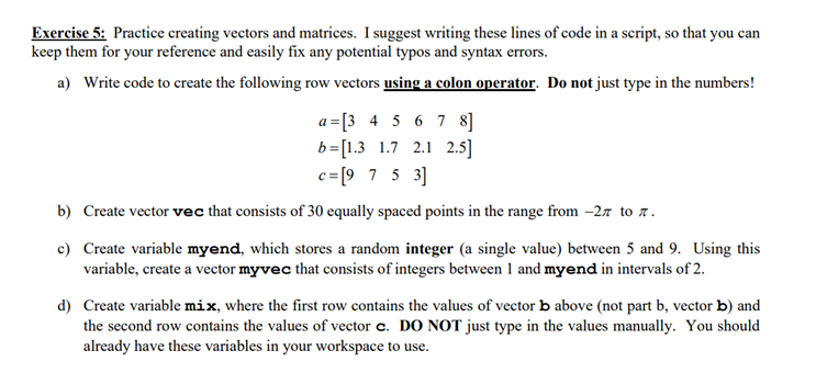 Solved Exercise 5: Practice creating vectors and matrices. I | Chegg.com