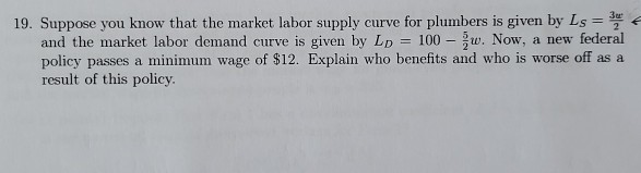 Solved 19. Suppose you know that the market labor supply | Chegg.com