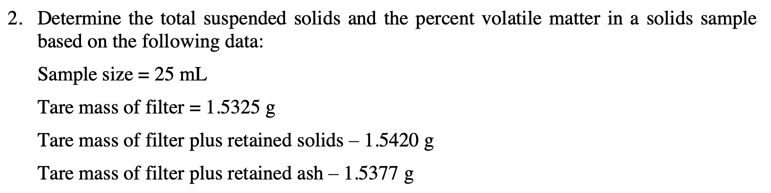 Solved 2. Determine the total suspended solids and the | Chegg.com