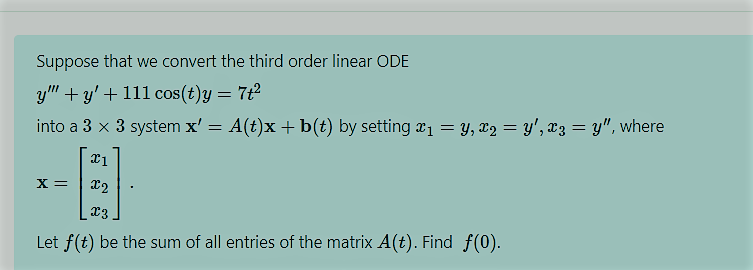 Solved Suppose that we convert the third order linear ODE y | Chegg.com