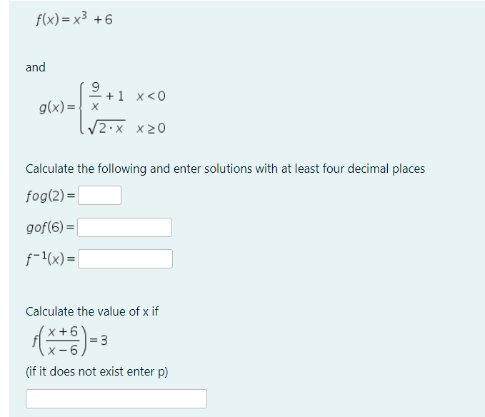 Solved f(x)=x3+6 and g(x)={x9+12⋅xx